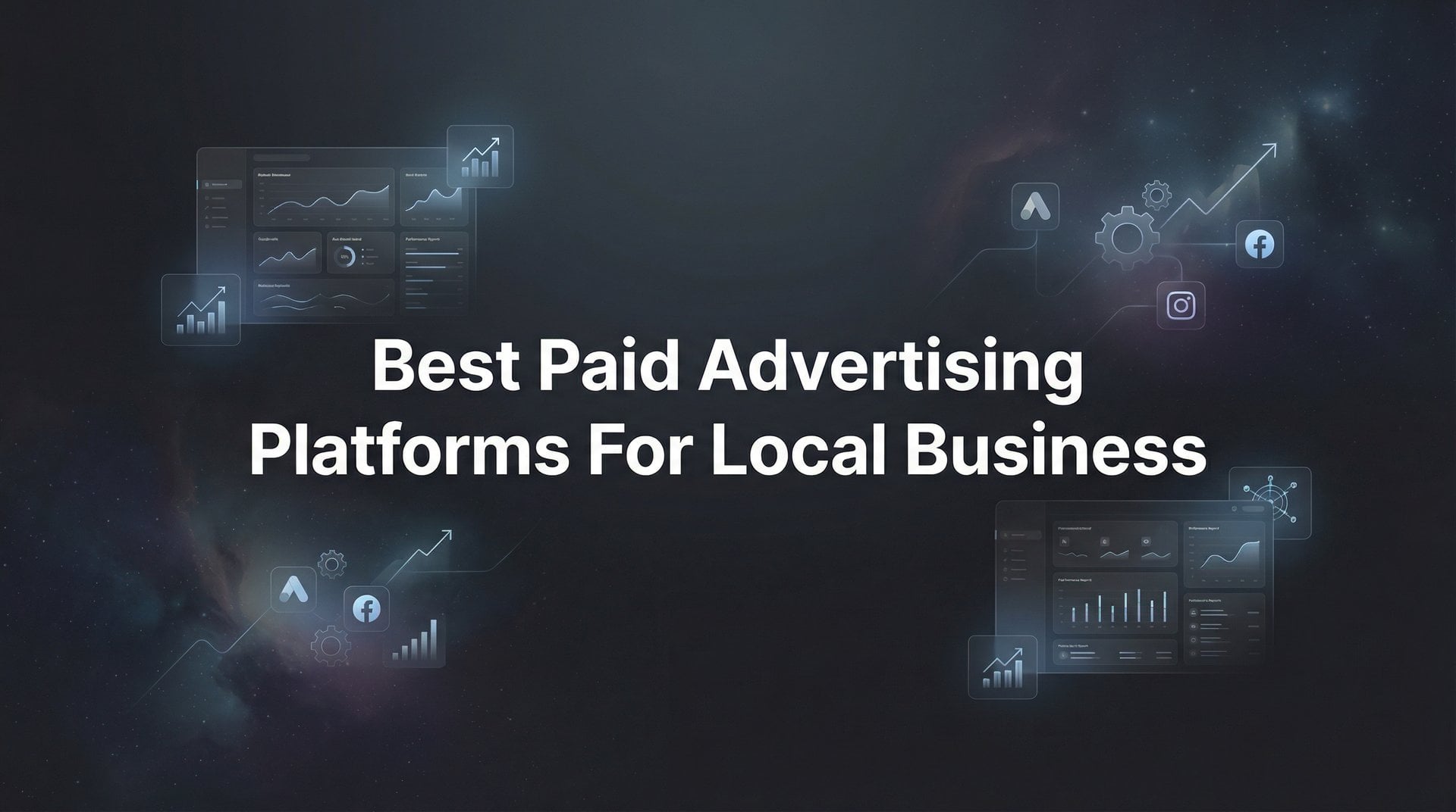 Best Paid Advertising Platforms For Local Business 2026