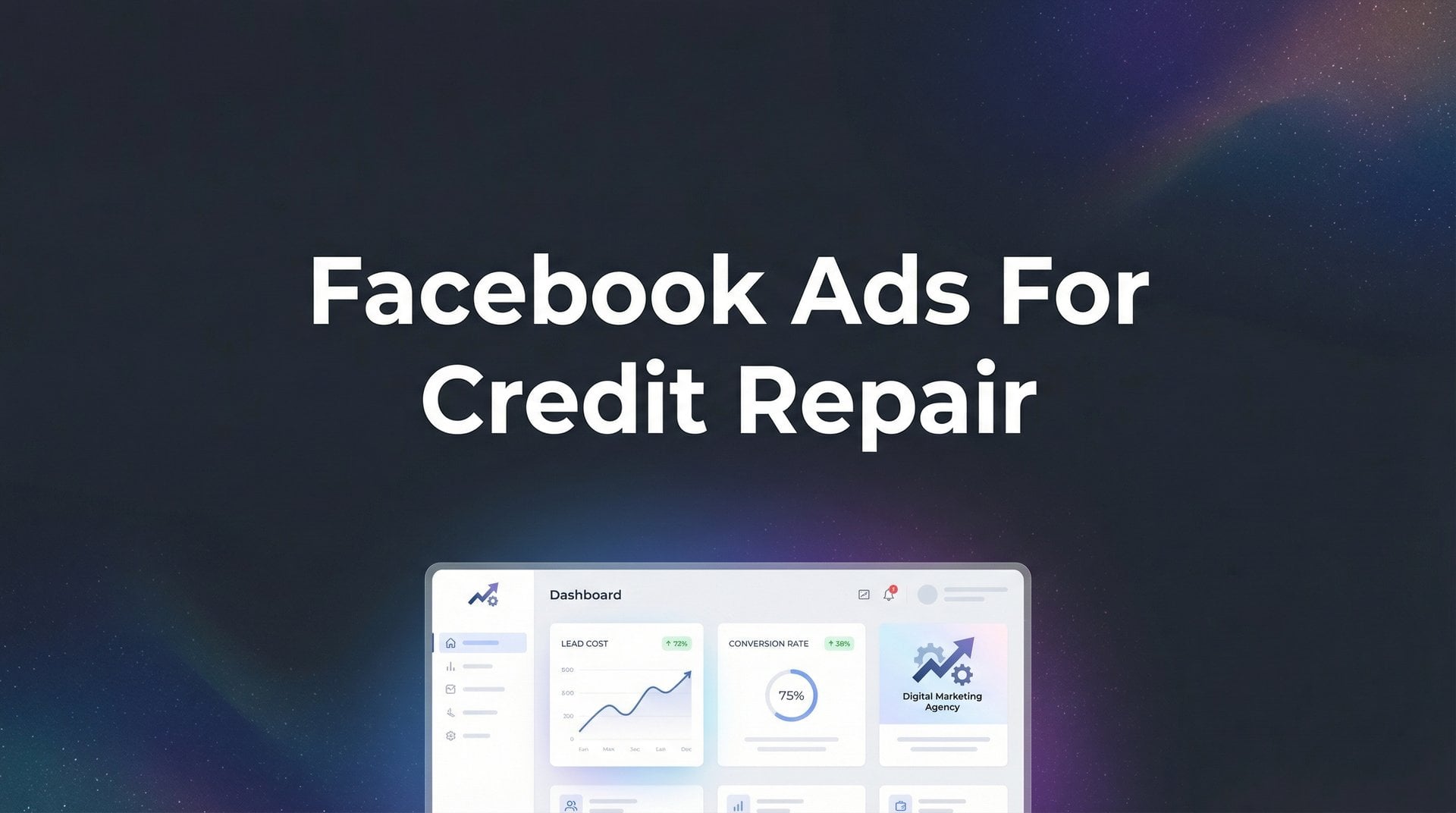 Facebook Ads For Credit Repair: Complete Guide 2026