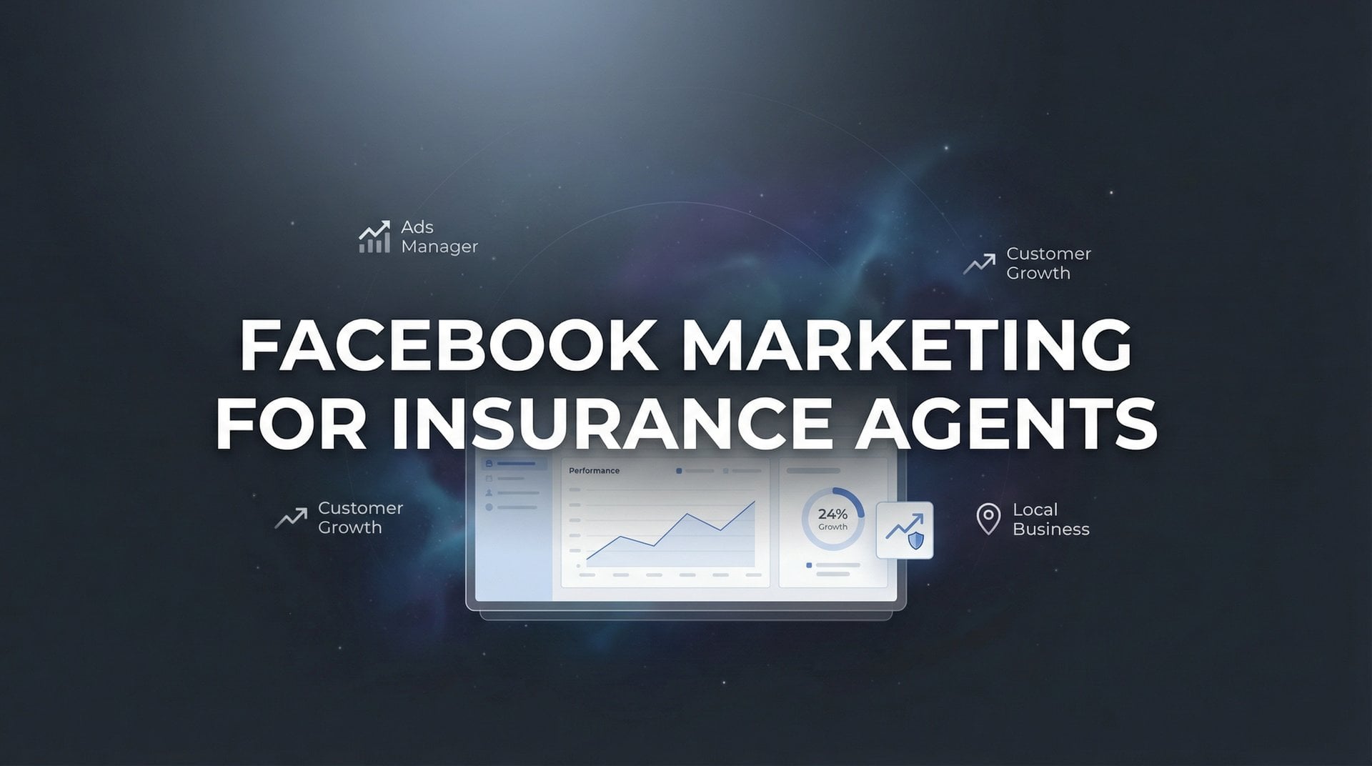 Facebook Marketing For Insurance Agents: 2026 Guide