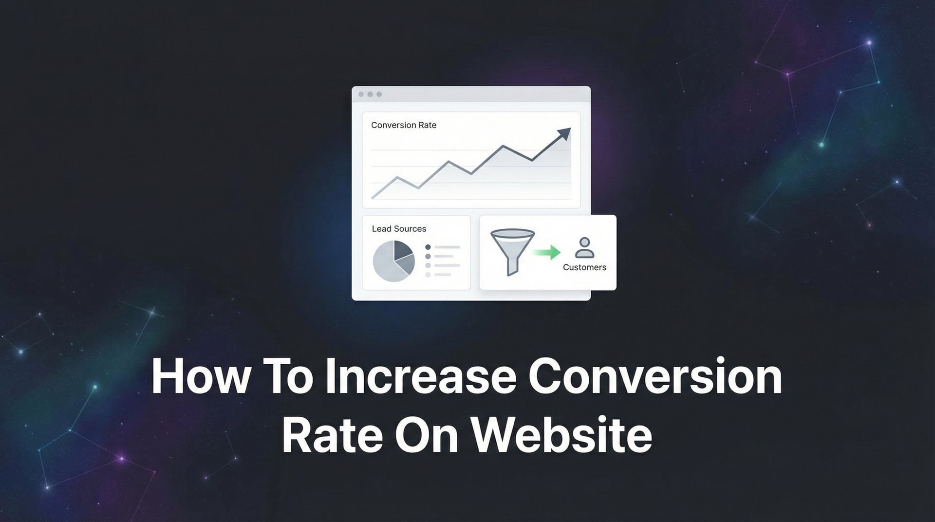 How To Increase Conversion Rate On Website: 6 Steps