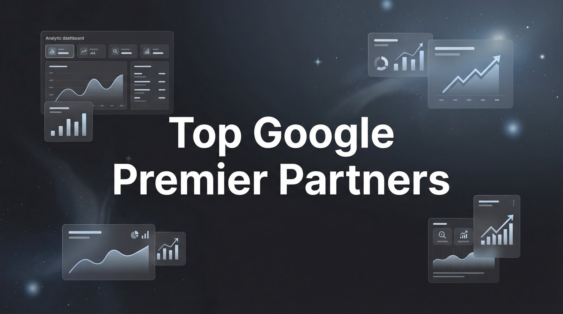 Top Google Premier Partners: 7 Proven Strategies 2026