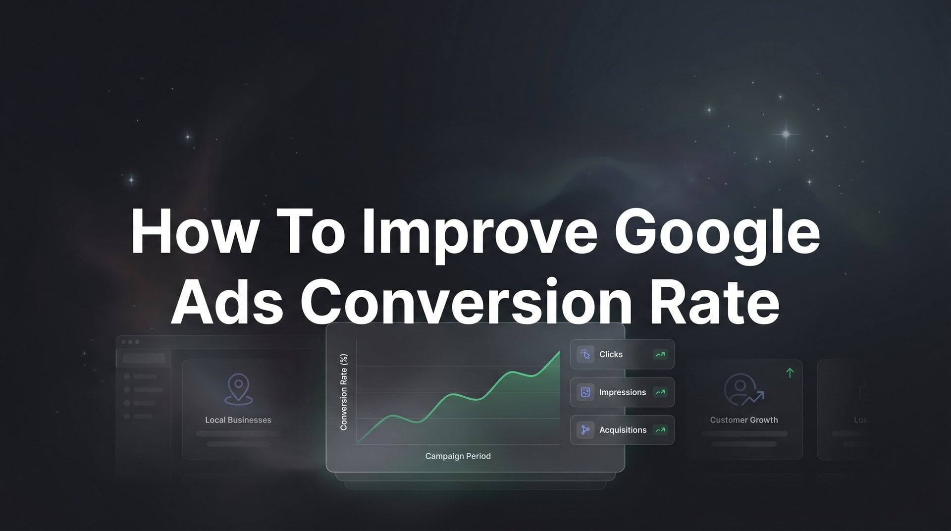 How To Improve Google Ads Conversion Rate: 7 Steps