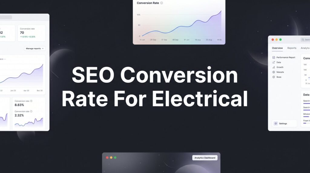SEO Conversion Rate For Electrical Contractors: Top Tips
